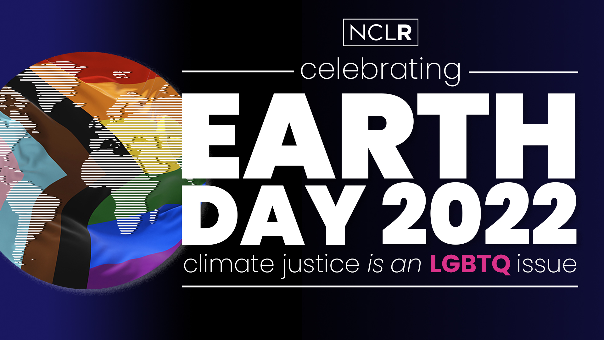 Climate Justice is an LGBTQ Issue - National Center for LGBTQ Rights