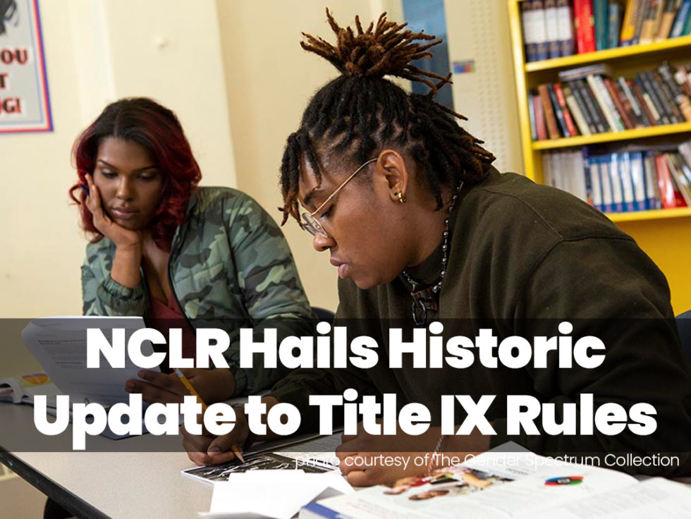 NCLR Hails Historic Update to Title IX Rules - National Center for ...