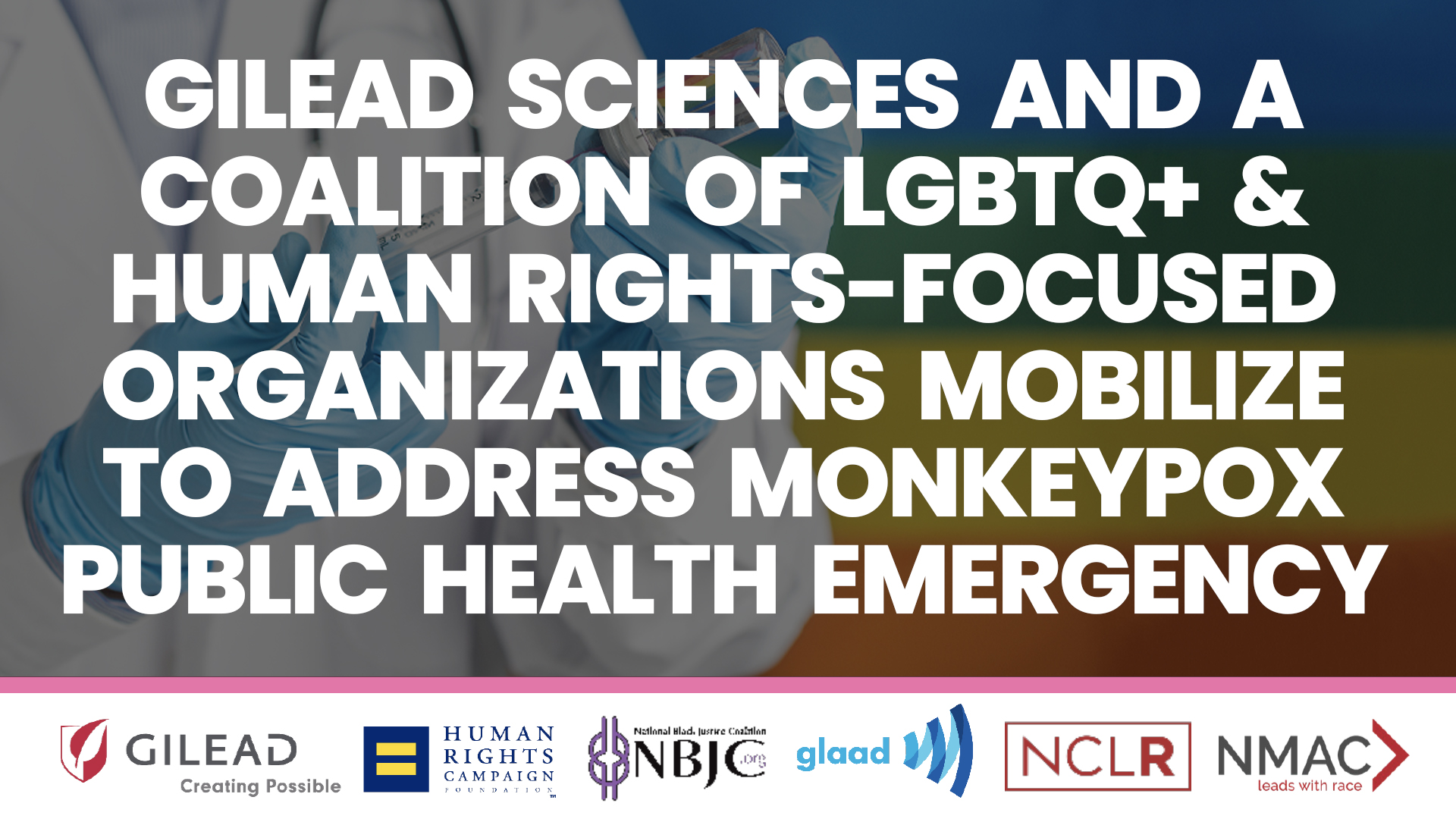 Gilead Sciences and a Coalition of LGBTQ+ and Human Rights-Focused ...