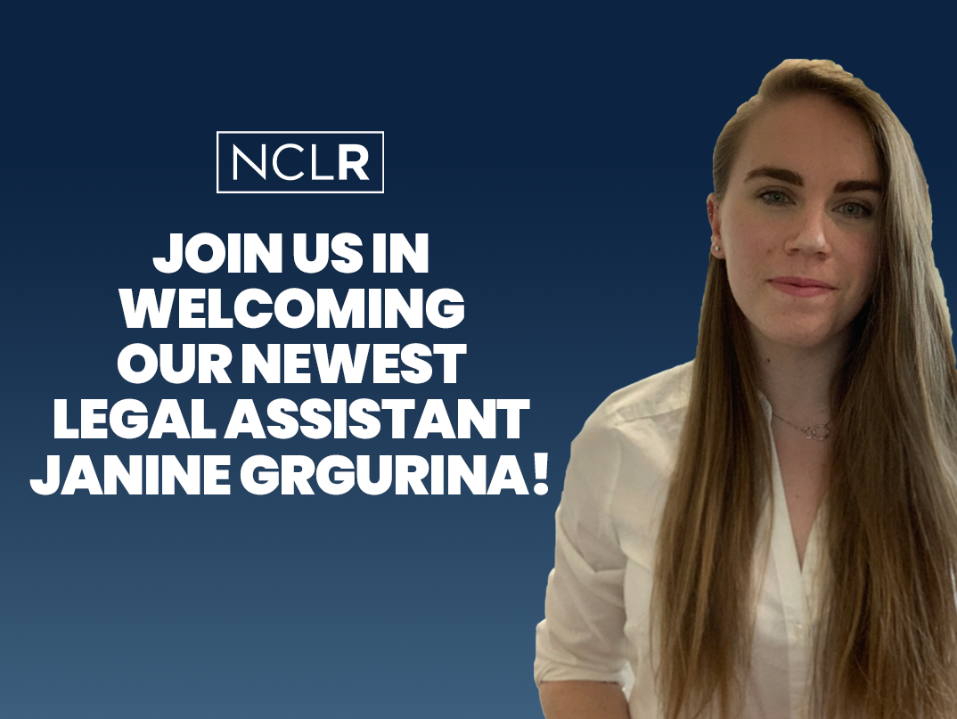 Join us in welcoming NCLR’s newest Legal Assistant Janine Grgurina ...