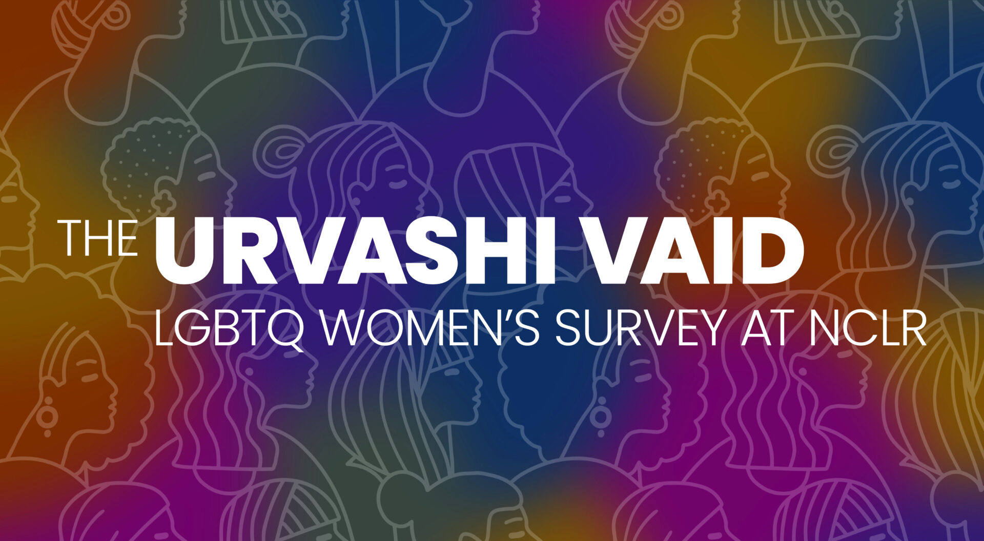 NCLR to be the New Home of the National LGBTQ Women’s Community Survey ...
